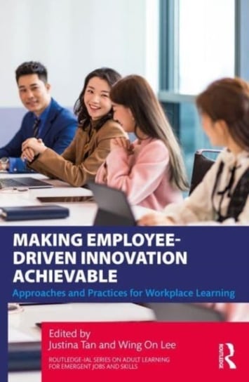 Making Employee-Driven Innovation Achievable: Approaches and Practices ...