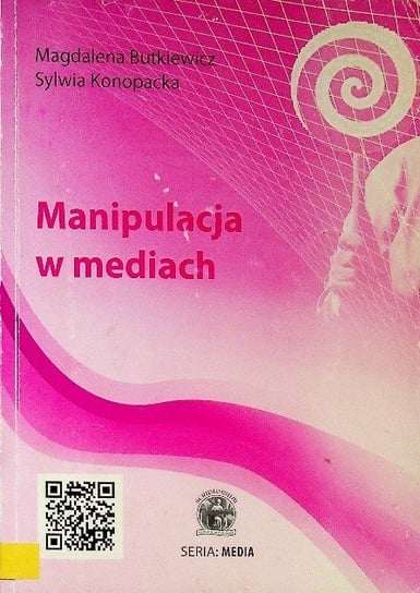 Manipulacja w mediach - Opracowanie zbiorowe | Książka w Empik