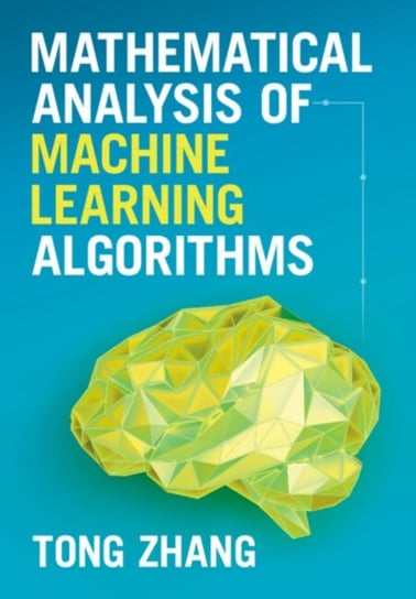 Mathematical Analysis of Machine Learning Algorithms - Opracowanie ...