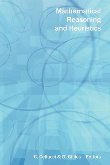 Mathematical Reasoning and Heuristics - College Publications | Książka ...