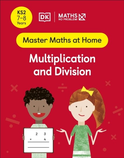 Maths - No Problem! Multiplication and Division. Ages 7-8 - Opracowanie zbiorowe | Książka w Empik