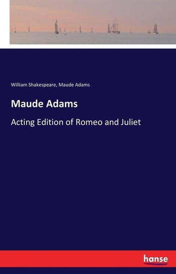 Maude Adams - Shakespeare William | Książka w Empik