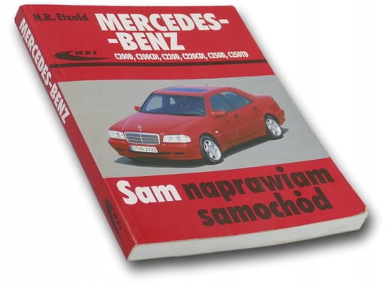 Mercedes-Benz. Sam naprawiam samochód od VI 1993 do V 2000 ...