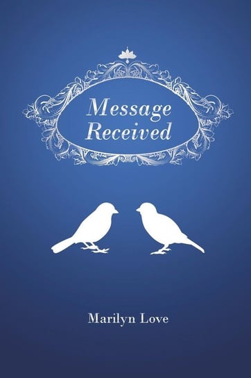 Message Received - Love Marilyn | Książka w Empik