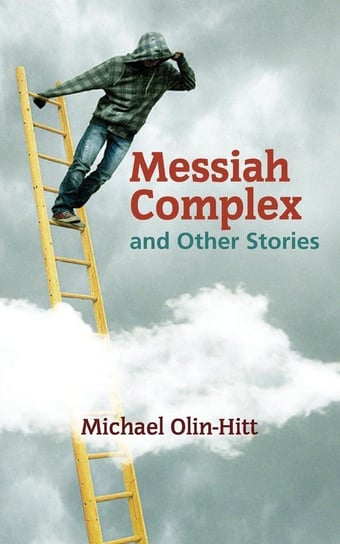 Messiah Complex - Olin-Hitt Michael | Książka w Empik