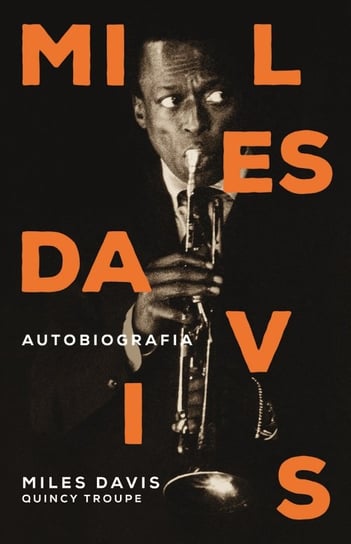 Miles Davis. Autobiografia - Troupe Quincy | Książka w Empik