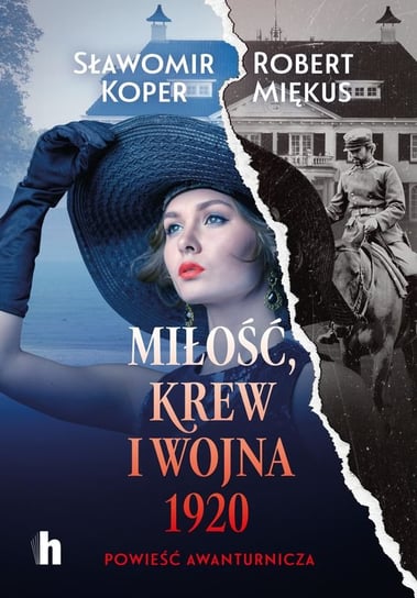 Miłość, krew i wojna 1920 - Miękus Robert | Książka w Empik
