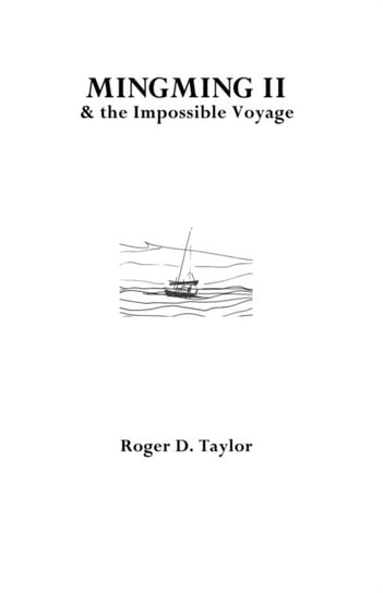Mingming II & the Impossible Voyage - Roger D. Taylor | Książka w Empik