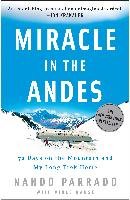 Miracle in the Andes: 72 Days on the Mountain and My Long Trek Home ...