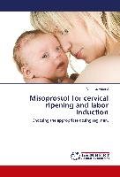 Misoprostol for cervical ripening and labor induction - Adeniyi Adebayo ...
