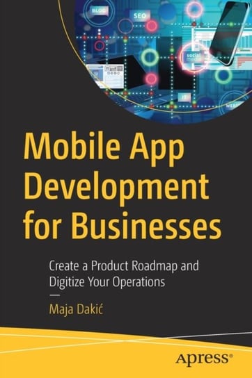 Mobile App Development for Businesses: Create a Product Roadmap and ...