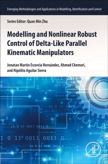 Modeling and Nonlinear Robust Control of Delta-Like Parallel Kinematic Manipulators ...