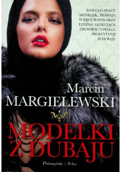 Modelki z Dubaju - Margielewski Marcin | Książka w Empik