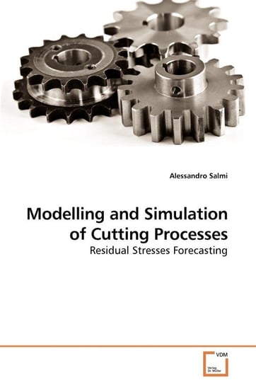 Modelling and Simulation of Cutting Processes - Salmi Alessandro ...