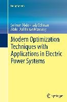 Modern Optimization Techniques with Applications in Electric Power Systems - Mantawy Abdel-Aal ...
