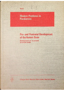 Modern problems in paediatrics Tom 13 Pre and Postnatal Development of ...