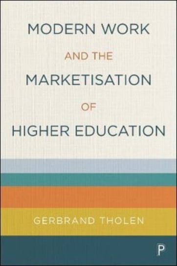 Modern Work and the Marketisation of Higher Education - Opracowanie ...