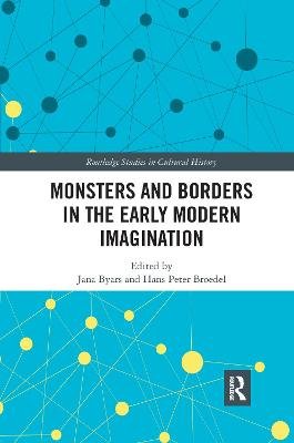 Monsters and Borders in the Early Modern Imagination - Taylor & Francis ...