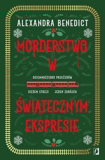 Morderstwo w świątecznym ekspresie - Alexandra Benedict | Książka w Empik