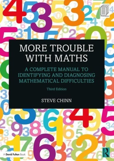 More Trouble with Maths. A Complete Manual to Identifying and ...