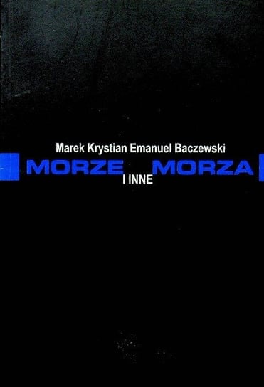 Morze morza i inne - Opracowanie zbiorowe | Książka w Empik