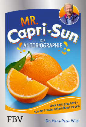 Mr. Capri-Sun - Die Autobiographie - FinanzBuch Verlag | Książka w Empik