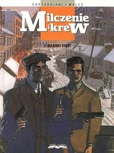 Mulberry Street. Milczenie i krew. Tom 2 - Corteggiani Francois ...