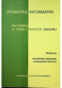 Multimedia w teorii i praktyce szkolnej - Opracowanie zbiorowe | Książka w Empik