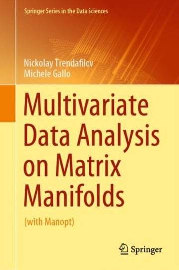 Multivariate Data Analysis on Matrix Manifolds: (with Manopt ... Multivariate Data Analysis on Matrix Manifolds: (with Manopt ...