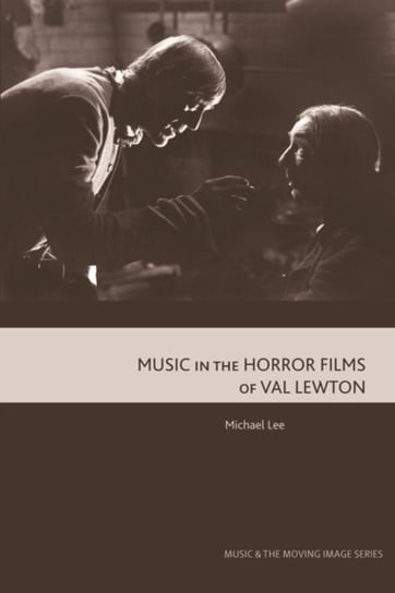 Music in the Horror Films of Val Lewton - Michael Lee | Książka w Empik