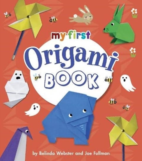 My First Origami Book - Opracowanie zbiorowe | Książka w Empik