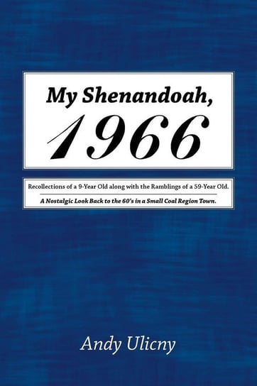 My Shenandoah, 1966 - Ulicny Andy | Książka w Empik