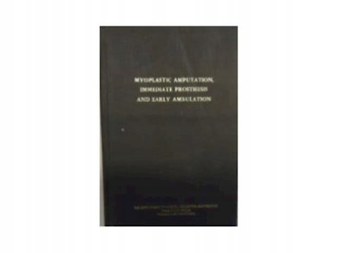 Myoplastic amputation immediate prosthesis and early ambulation ...