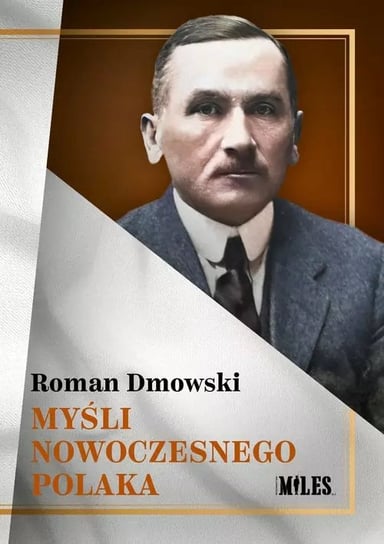 Myśli nowoczesnego Polaka - Dmowski Roman | Książka w Empik