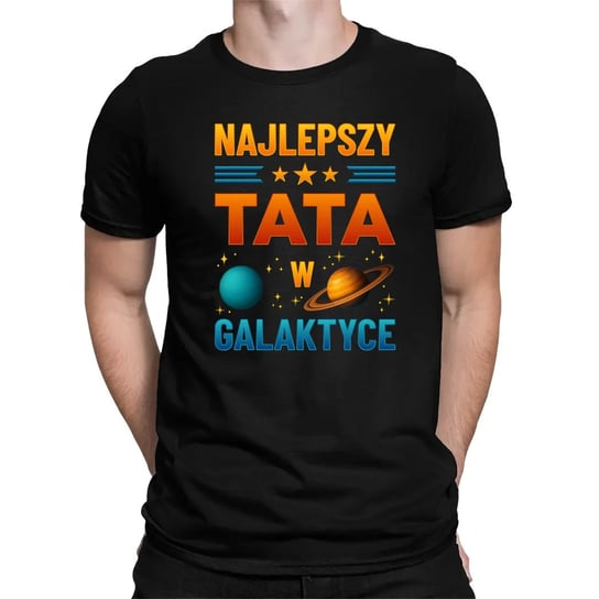 Najlepszy tata w galaktyce - męska koszulka na prezent dla taty Dzień Ojca - Koszulkowy | Moda ...