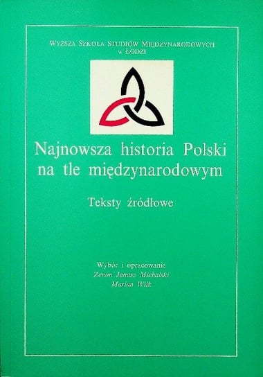 Najnowsza historia Polski na tle międzynarodowym - W opisie | Książka w ...
