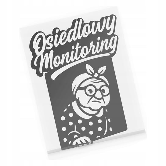 Naklejka na samochód zabawne Osiedlowy Monitoring na szybę Babcia ...