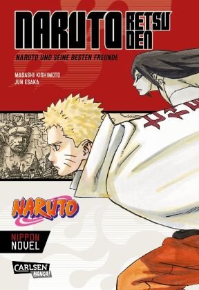 Naruto Retsuden: Naruto und seine besten Freunde (Nippon Novel ...