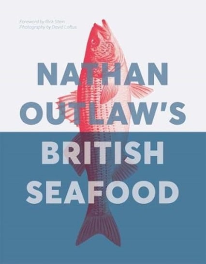Nathan Outlaws British Seafood - Nathan Outlaw | Książka w Empik