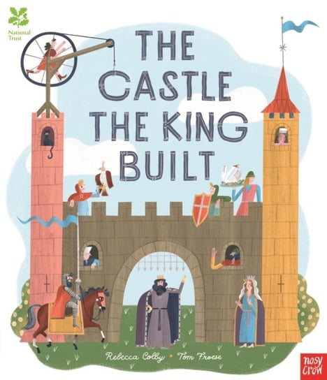 National Trust: The Castle the King Built - Rebecca Colby | Książka w Empik
