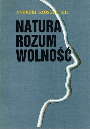 Natura rozum wolność - Opracowanie zbiorowe | Książka w Empik