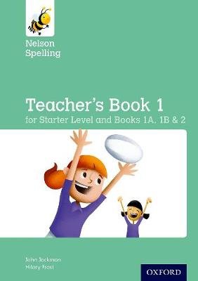 Nelson Spelling Teacher's Book (Reception-Year 2/P1-P3) - Jackman John ...