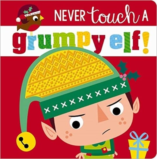 Never Touch a Grumpy Elf - Opracowanie zbiorowe | Książka w Empik