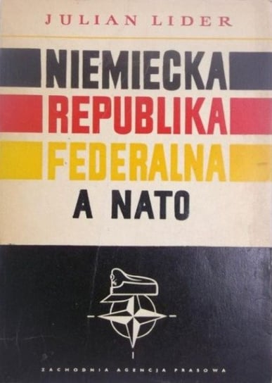 Niemiecka Republika Federalna a NATO - Opracowanie zbiorowe | Książka w ...