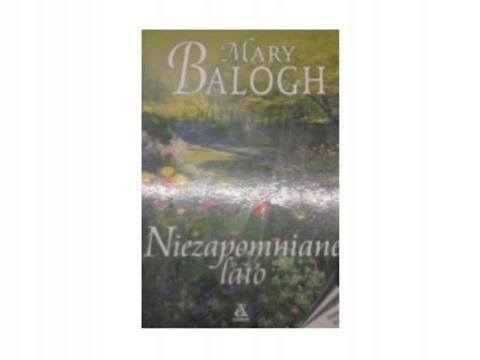 Niezapomniane lato - Balogh Mary | Książka w Empik