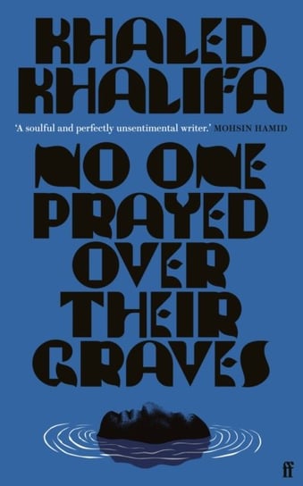 No One Prayed Over Their Graves: From the prizewinning author of Death ...