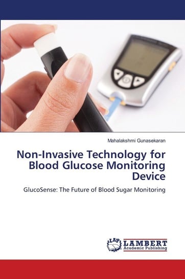 Non-Invasive Technology for Blood Glucose Monitoring Device - W opisie ...