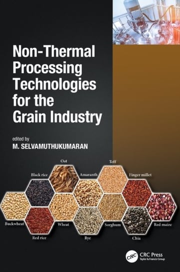 Non-Thermal Processing Technologies for the Grain Industry ...
