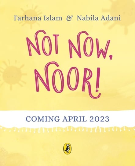 Not Now, Noor! - Penguin Books | Książka w Empik
