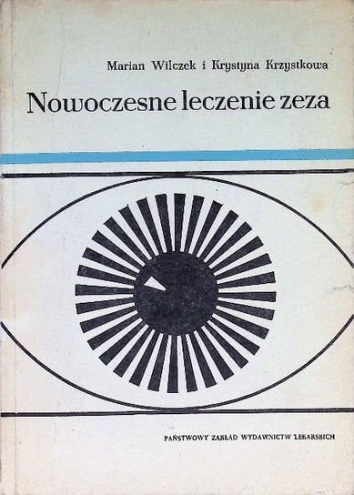 Nowoczesne leczenie zeza - Opracowanie zbiorowe | Książka w Empik